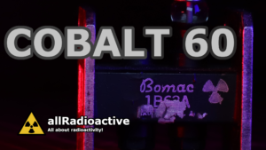 Radioactive Cobalt 60 - allRadioactive